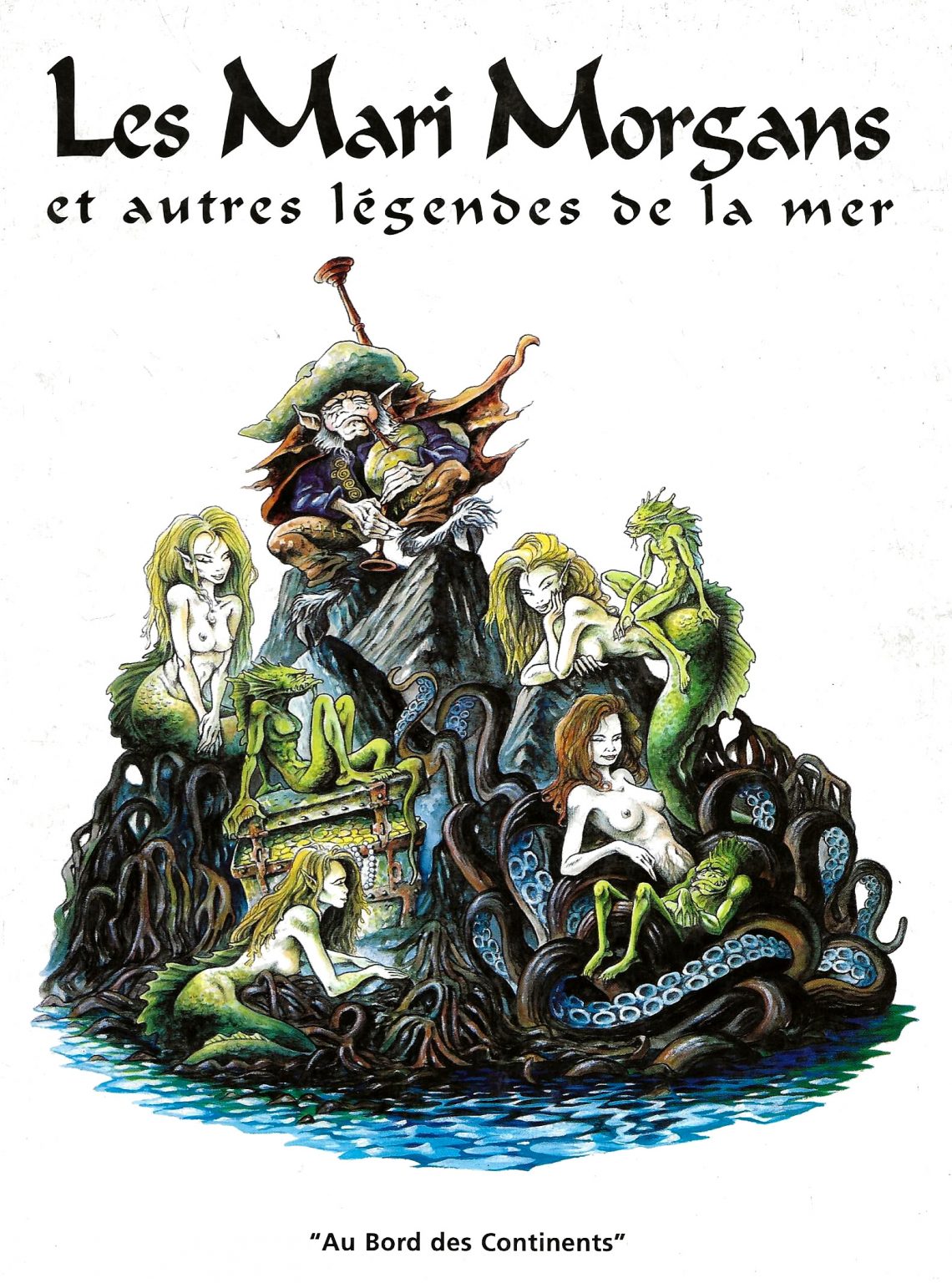 Les Mari Morgans et autres légendes de la mer (Patrick DENIEUL - Pascal ...